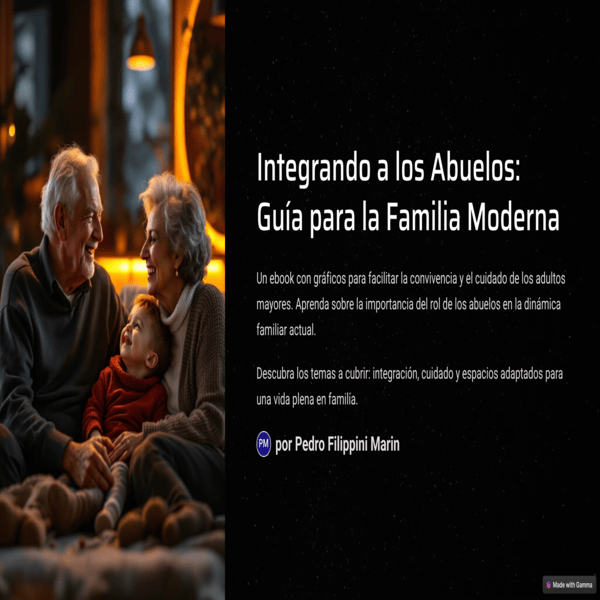 Integrando a los Abuelos a la Familia Moderna - Pedro Filippini Mar...
