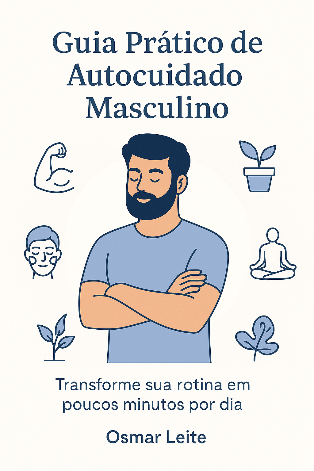 Um Guia Prático Sobre Autocuidado Masculino | Hotmart