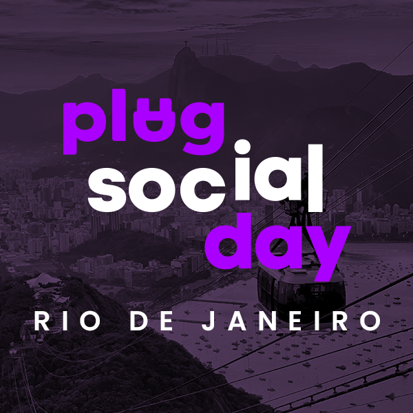Plug Social Day - Rio de Janeiro
