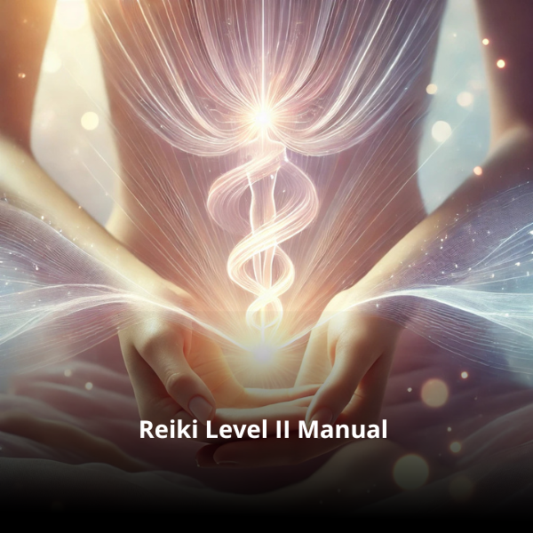 Professional Reiki Manual – Level II