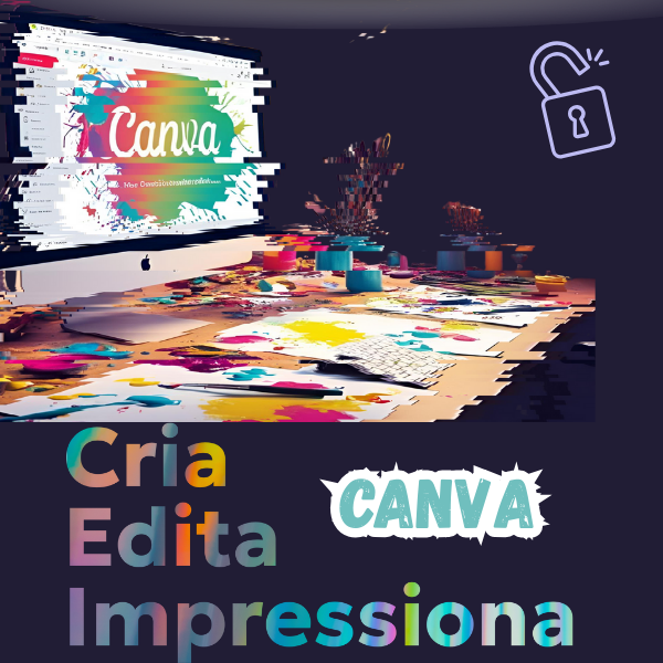 Cria, Edita e Impressiona no Canva - André Filipe | Hotmart