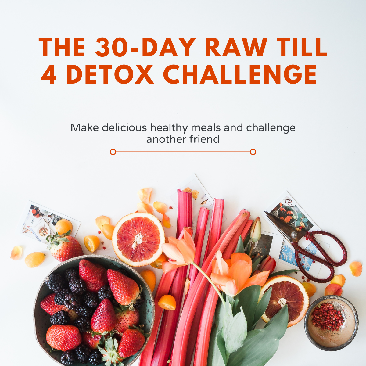 The 30-Day Raw Till 4 Detox Challenge