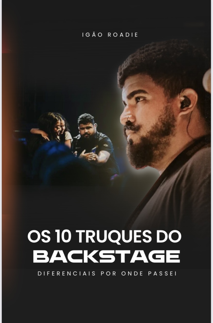 OS 10 TRUQUES DO BACKSTAGE por IGÃO ROADIE - Igao Roadie | Hotmart