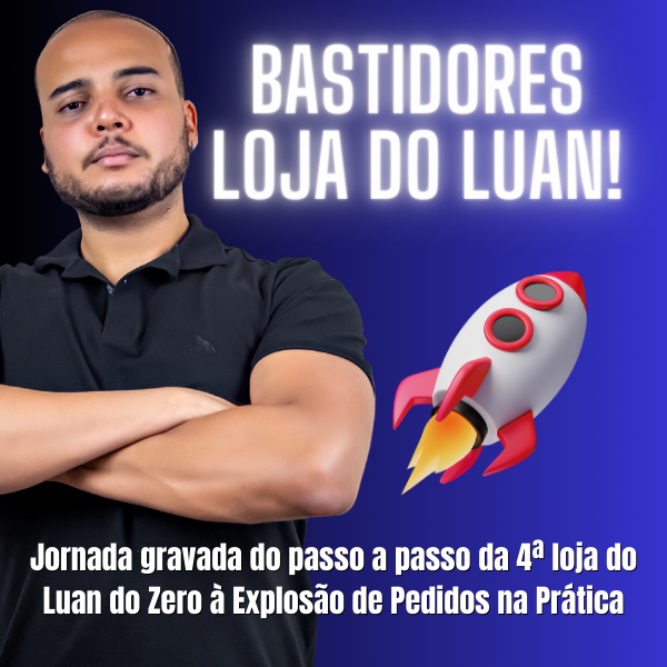 Bastidores do Luan crescendo uma loja na PRÁTICA!