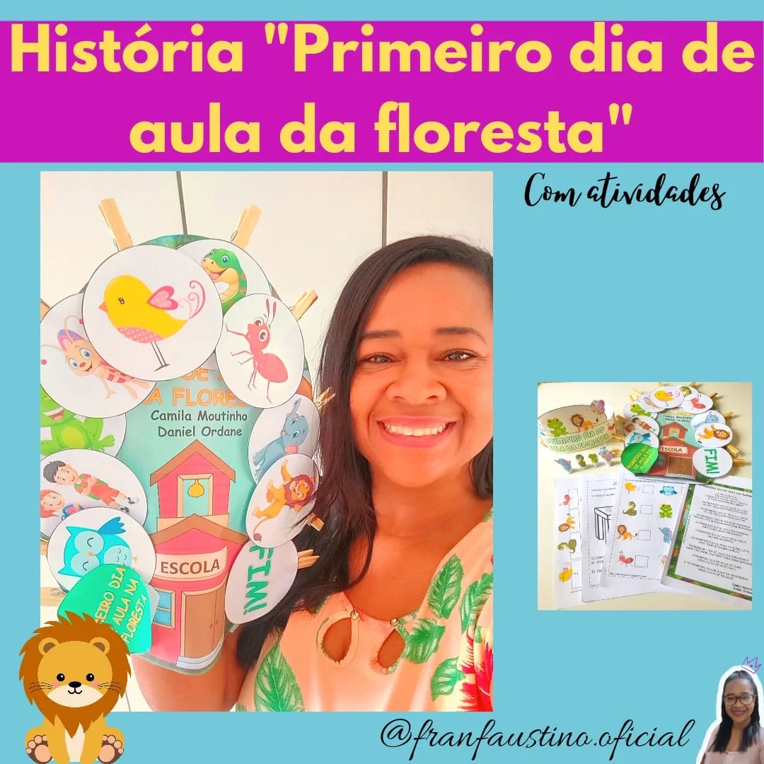 HISTÓRIA E ATIVIDADES PRIMEIRO DIA DE AULA NA FLORESTA - Fran Faus...