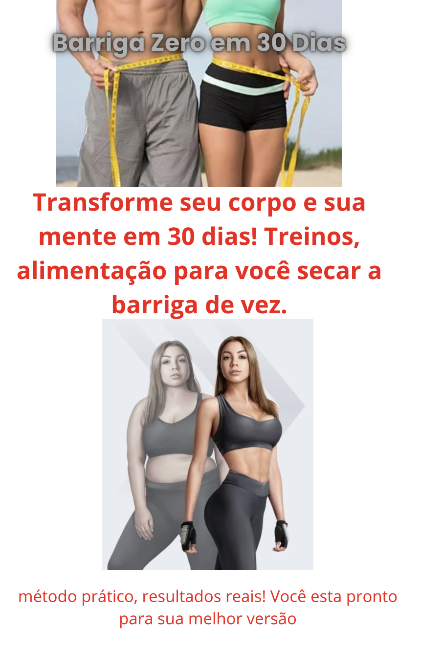 Barriga Zero em 30 Dias: método prático, resultados reais! Você está pronto(a)para sua melhor ...