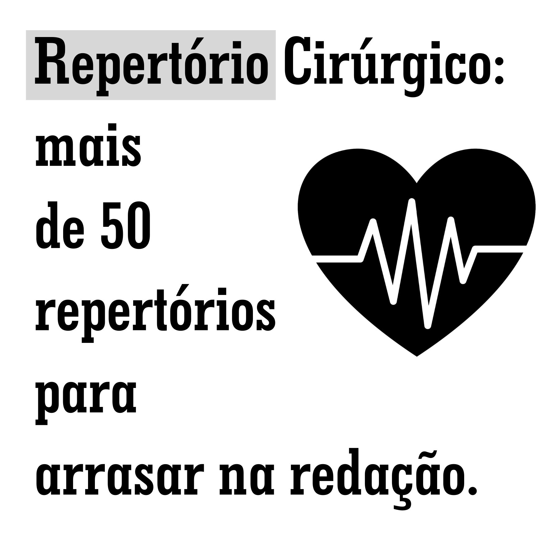 Repertório Cirúrgico: mais de 50 repertórios para arrasar na redação.