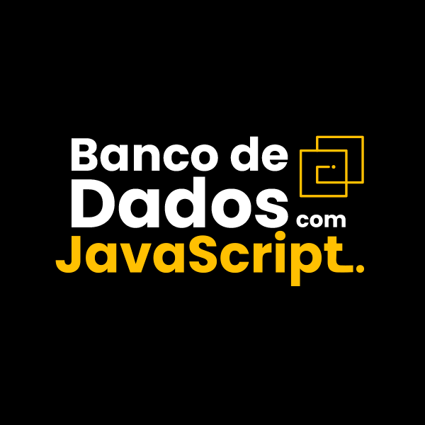 Banco de Dados com JavaScript