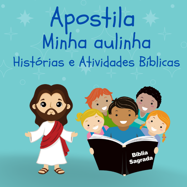 Apostila Minha Aulinha - Histórias e Atividades bíblicas