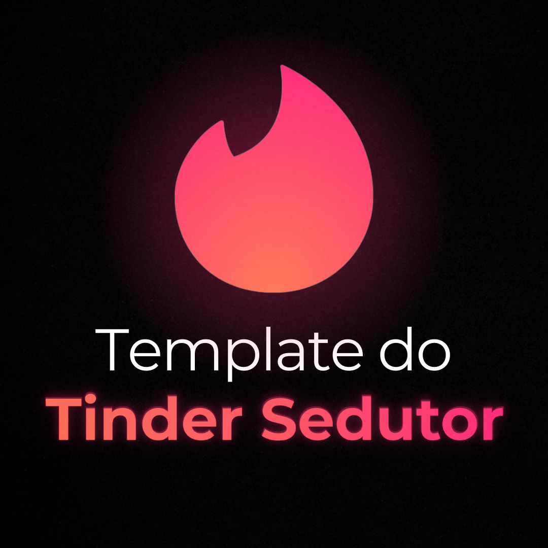 Template do Tinder Sedutor - Murilo Augusto Vilaverde | Hotmart