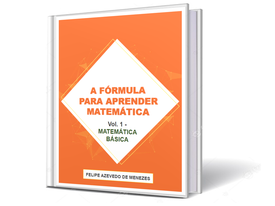 A FÓRMULA PARA APRENDER MATEMÁTICA