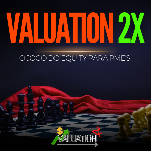 Valuation 2X - Aprenda a Fazer o Valuation de uma PME na Prática