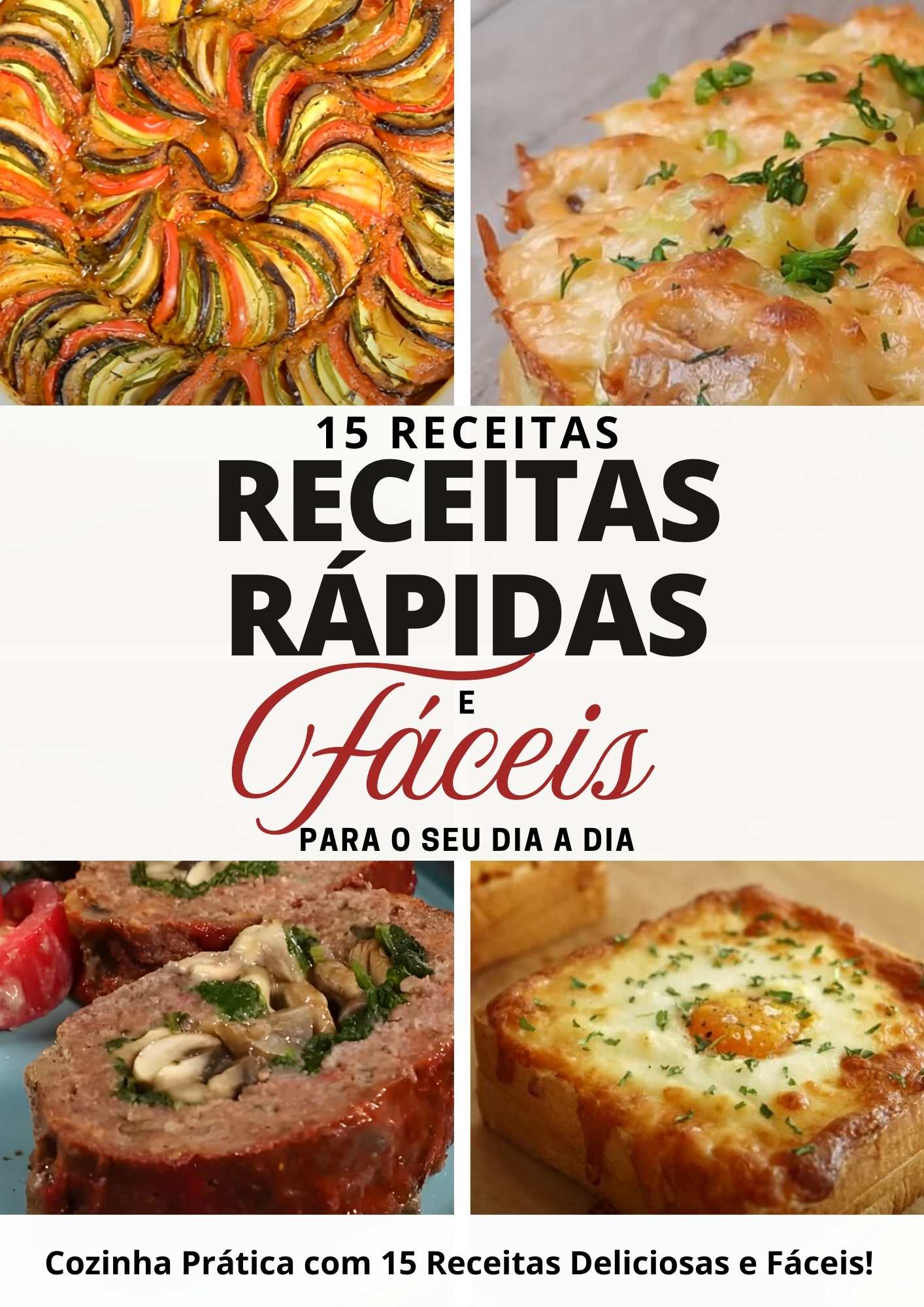 15 RECEITAS Rápidas e Fáceis para o seu Dia a Dia