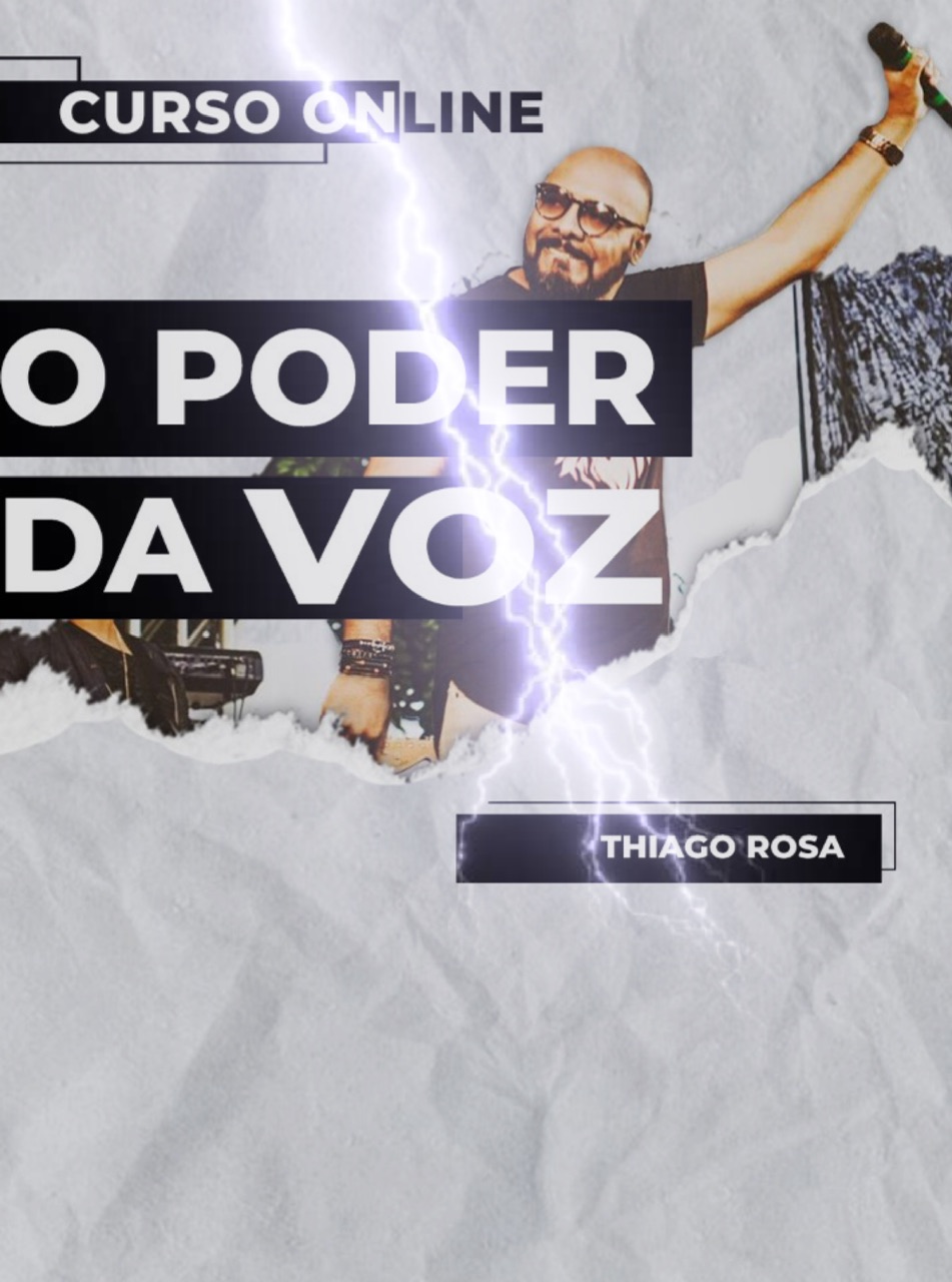 O Poder da Voz - THIAGO ROSA | Hotmart