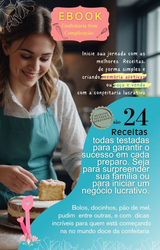 Descubra o prazer da confeitaria com 24 receitas fáceis e irresist...