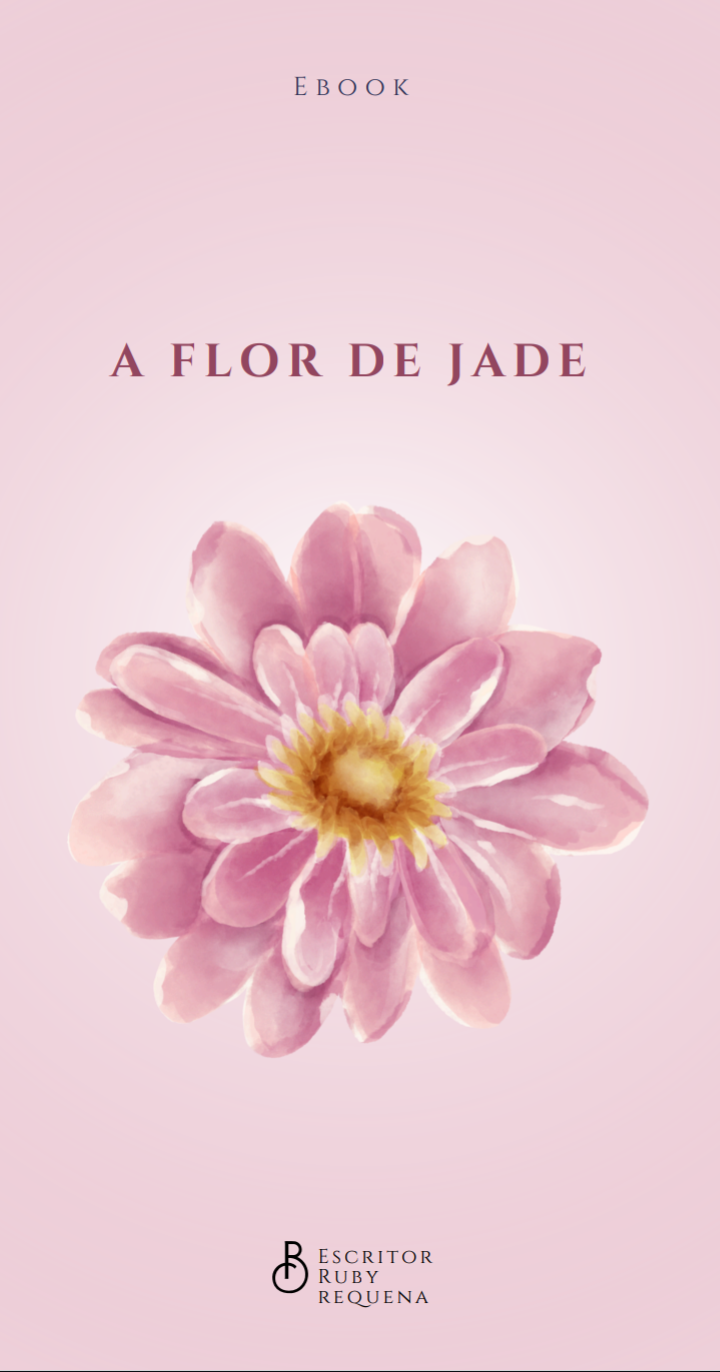 A flor de jade - ruby Eduardo Requena | Hotmart