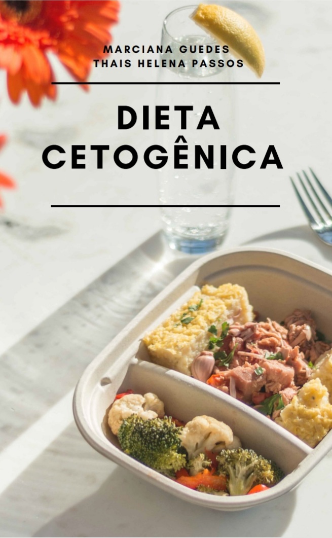Dieta Cetogênica - Marciana Guedes e Thais Helena Passos | Hotmart