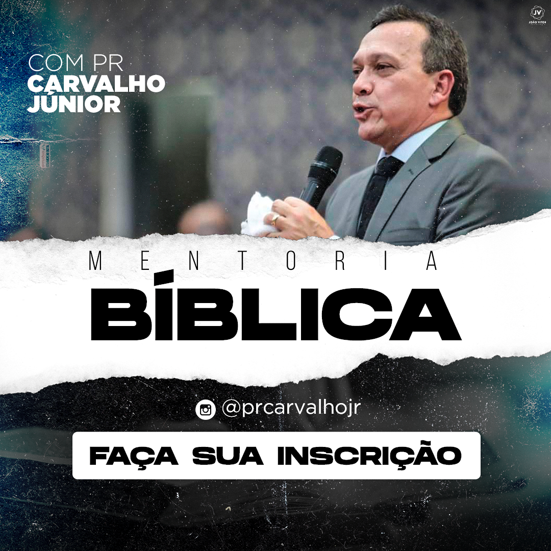 Mentoria Bíblica - Pr. Carvalho Jr. - Carvalho Júnior | Hotmart