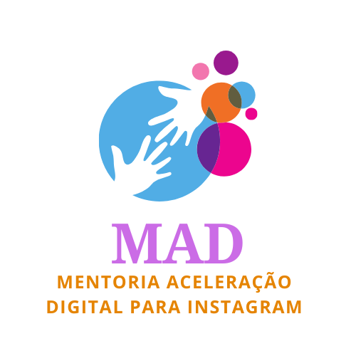 MAD - Mentoria Aceleração Digital para Instagram