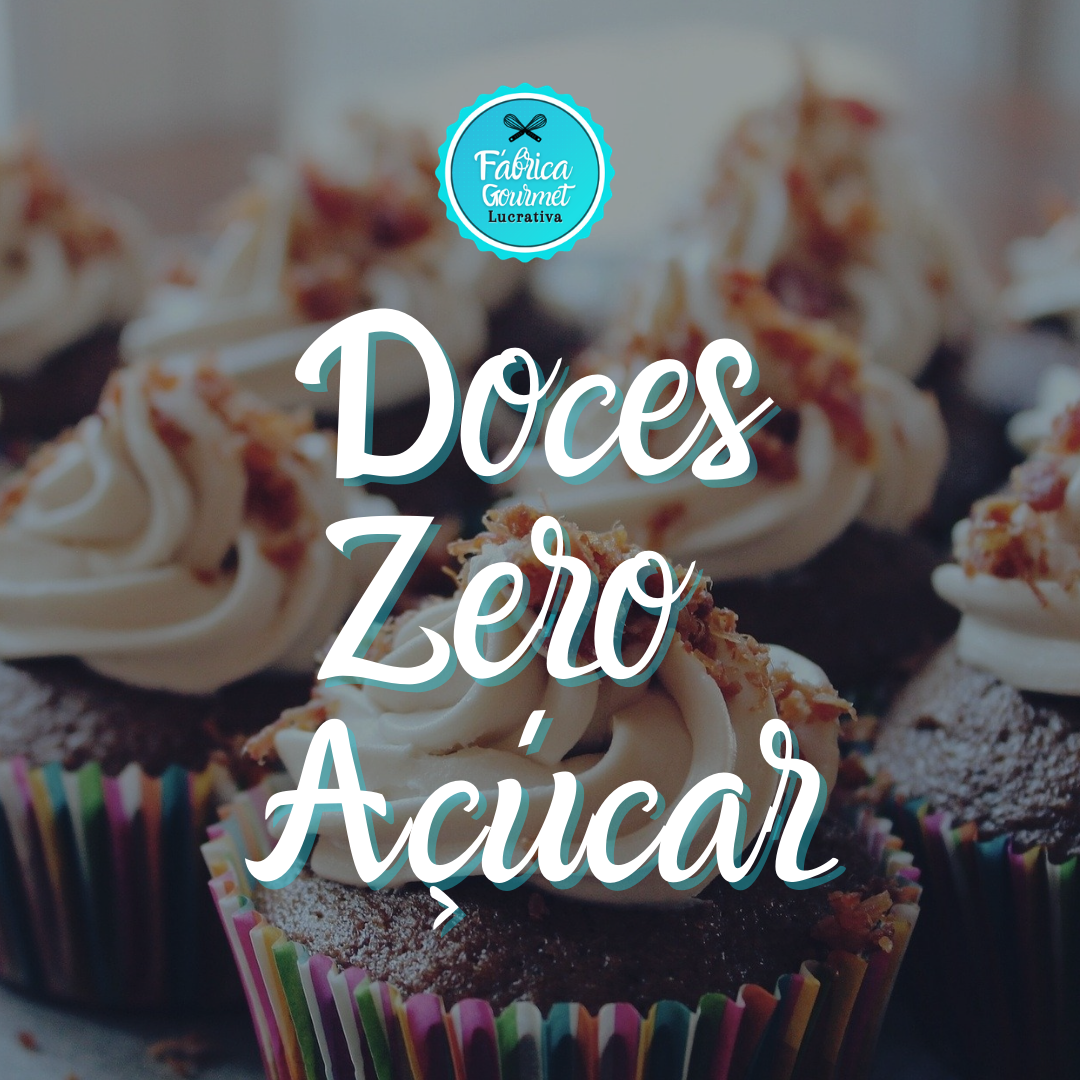 Doces Zero Açúcar