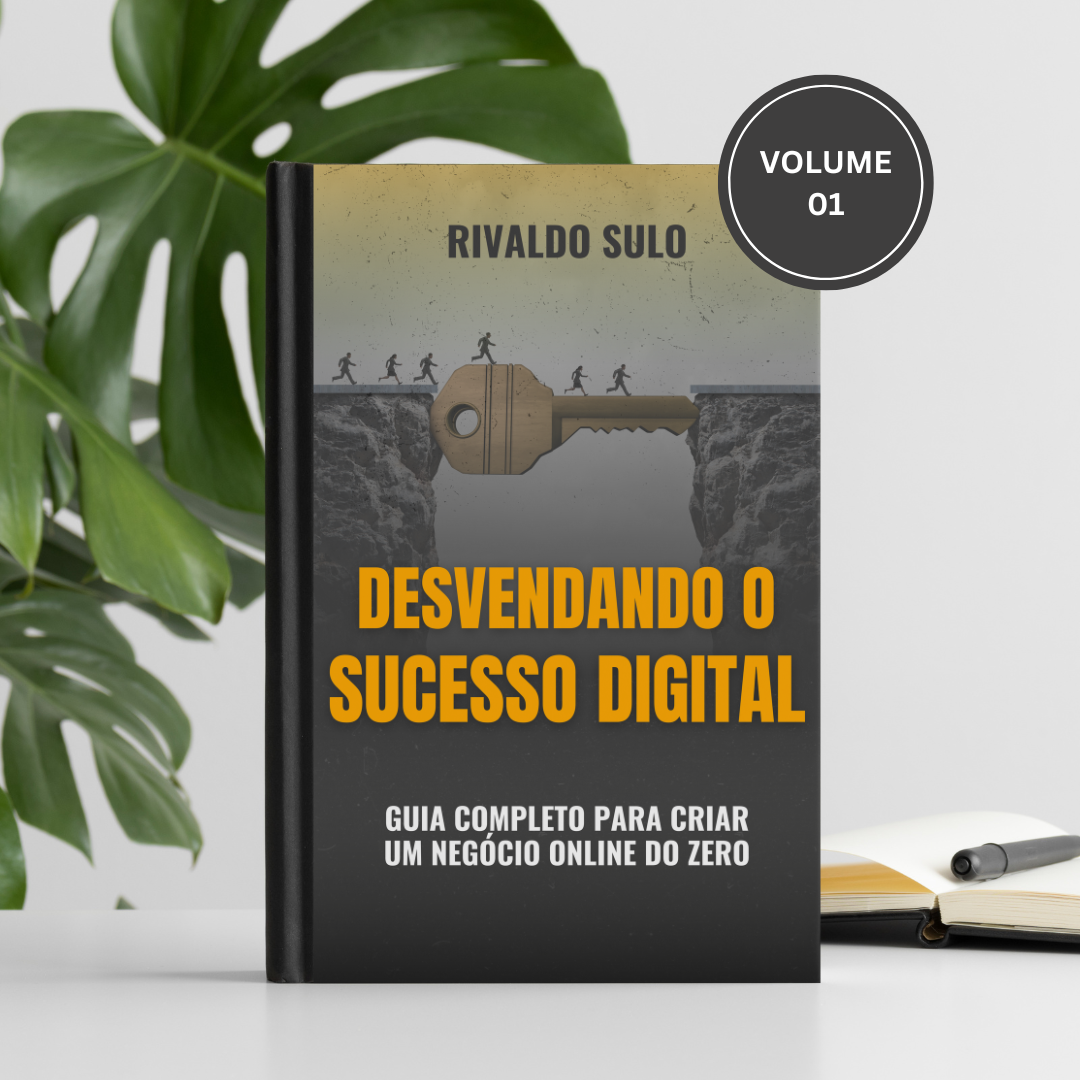 Desvendando o Sucesso Digital: Guia Completo para Criar um Negócio ...
