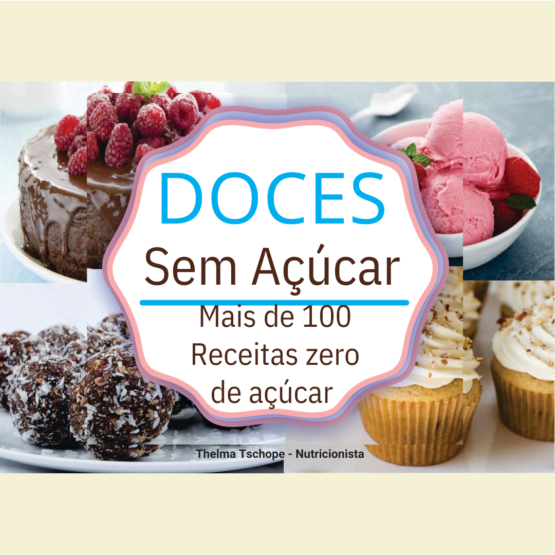 Mais de 100 Receitas Deliciosas de Doces com ZERO de Açúcar - Rede ...