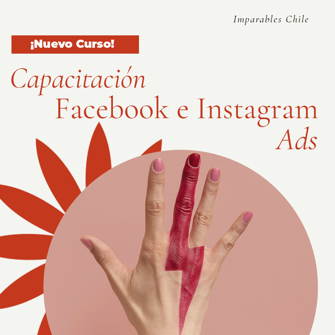 Capacitación Facebook e Instagram Ads - Imparables Chile | Hotmart