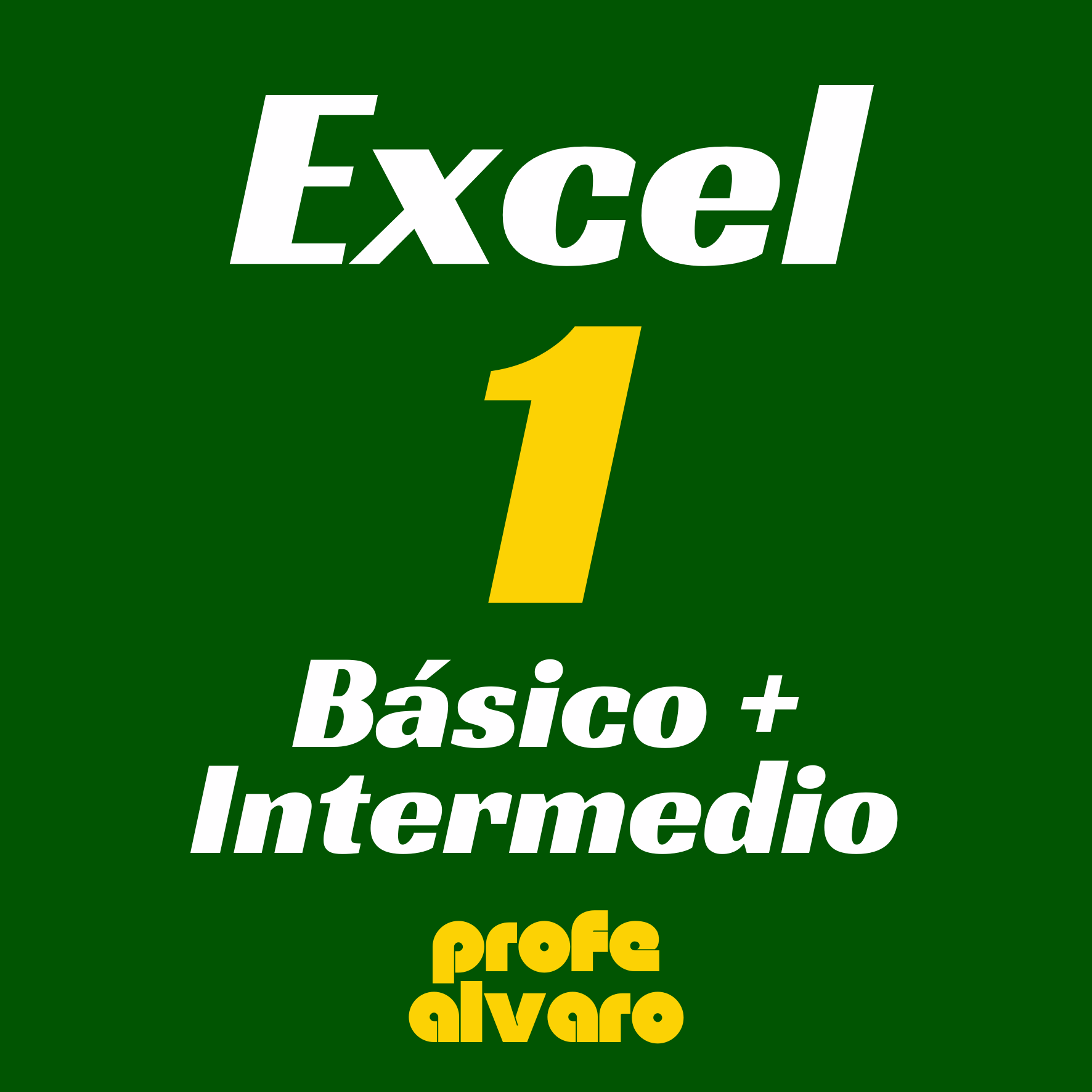 Excel 1: Básico e Intermedio en 30 días - Alvaro Orrillo | Hotmart