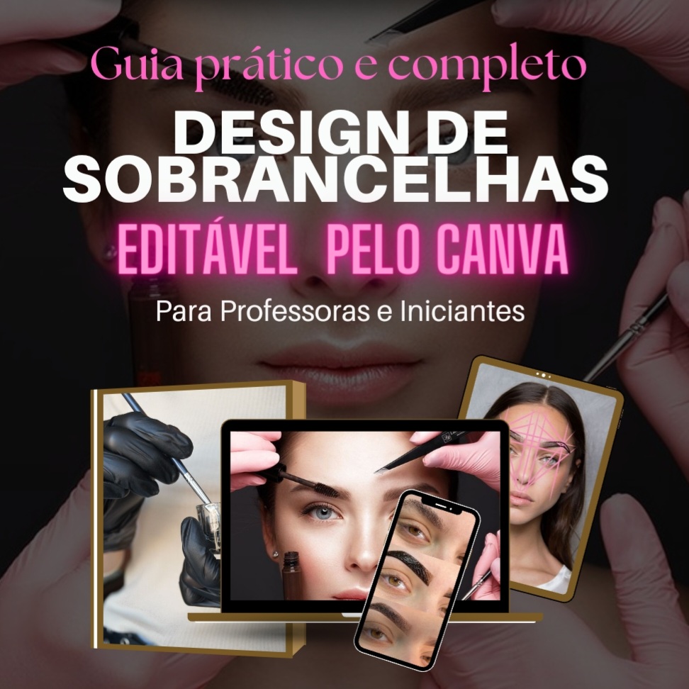 Design De Sobrancelhas Guia Prático E Completo Para Instrutora O E