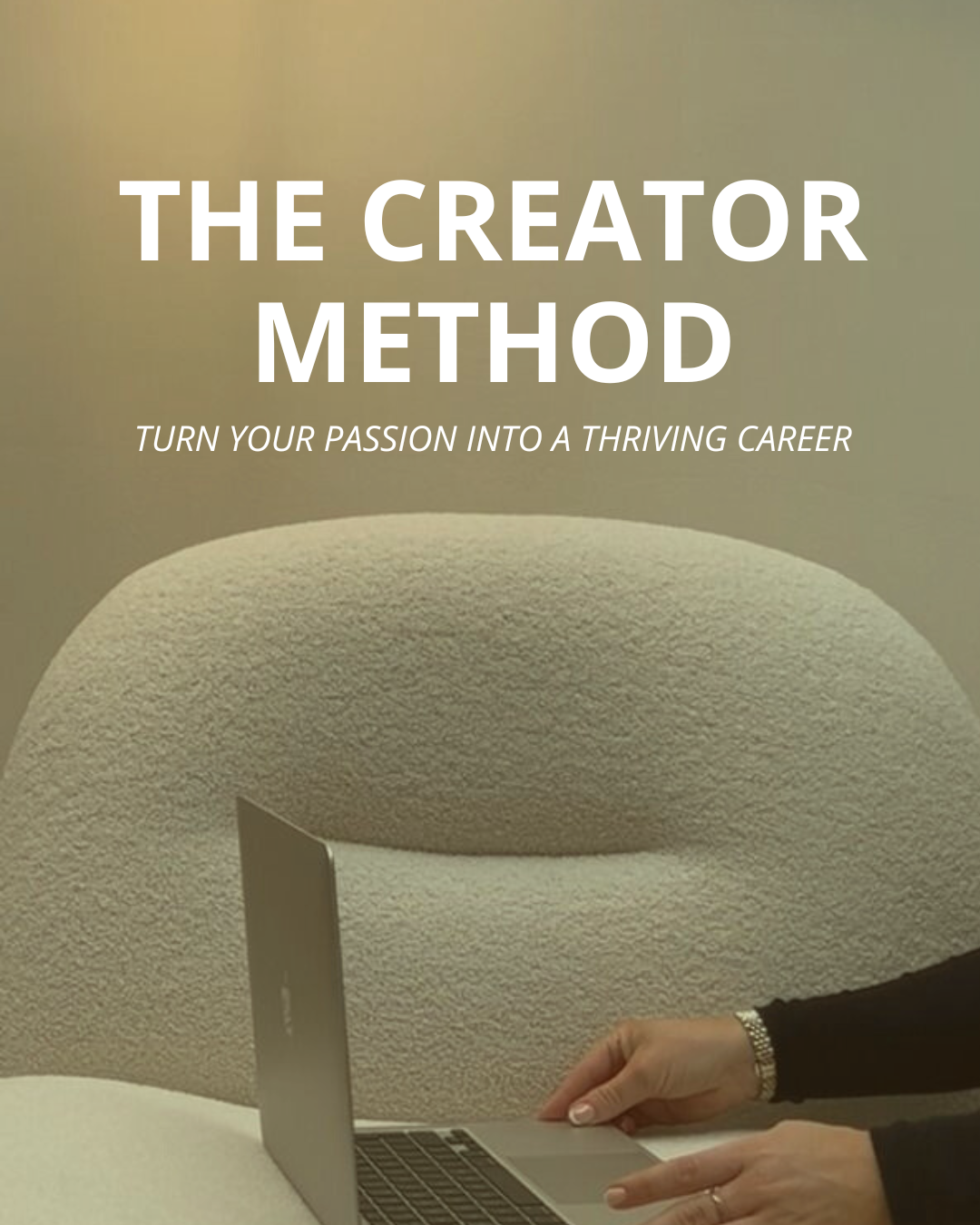 The Creator Method