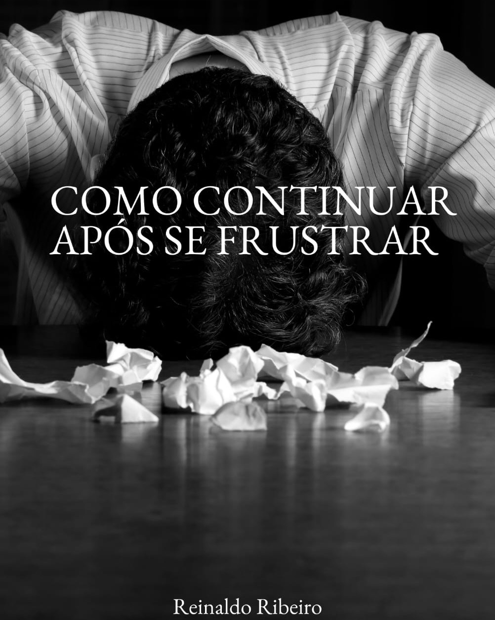 Como continuar, após se frustrar