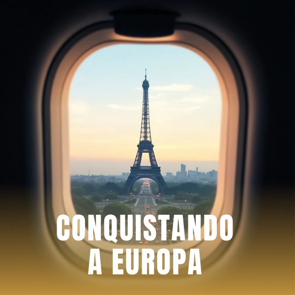 Conquistando a Europa: Primeiros Passos para sua Nova Realidade