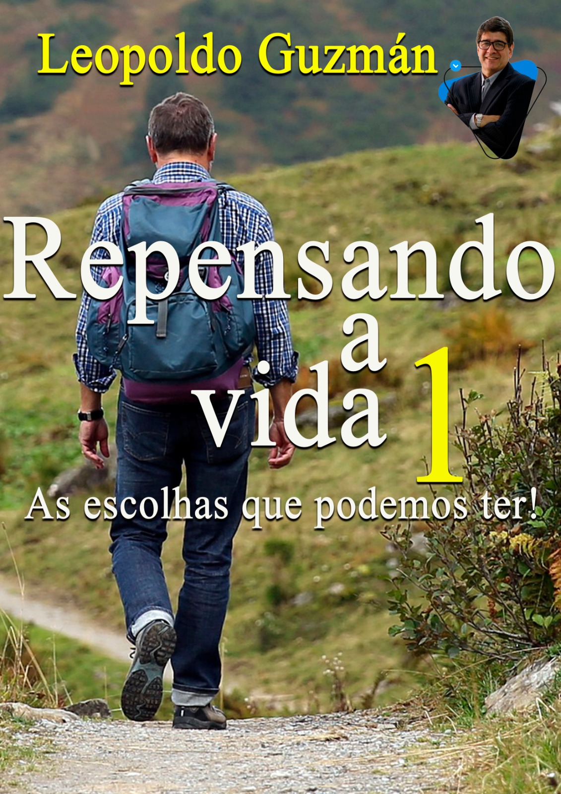 Repensando a vida 1 - As escolhas que podemos ter! - LJAPG Treiname...