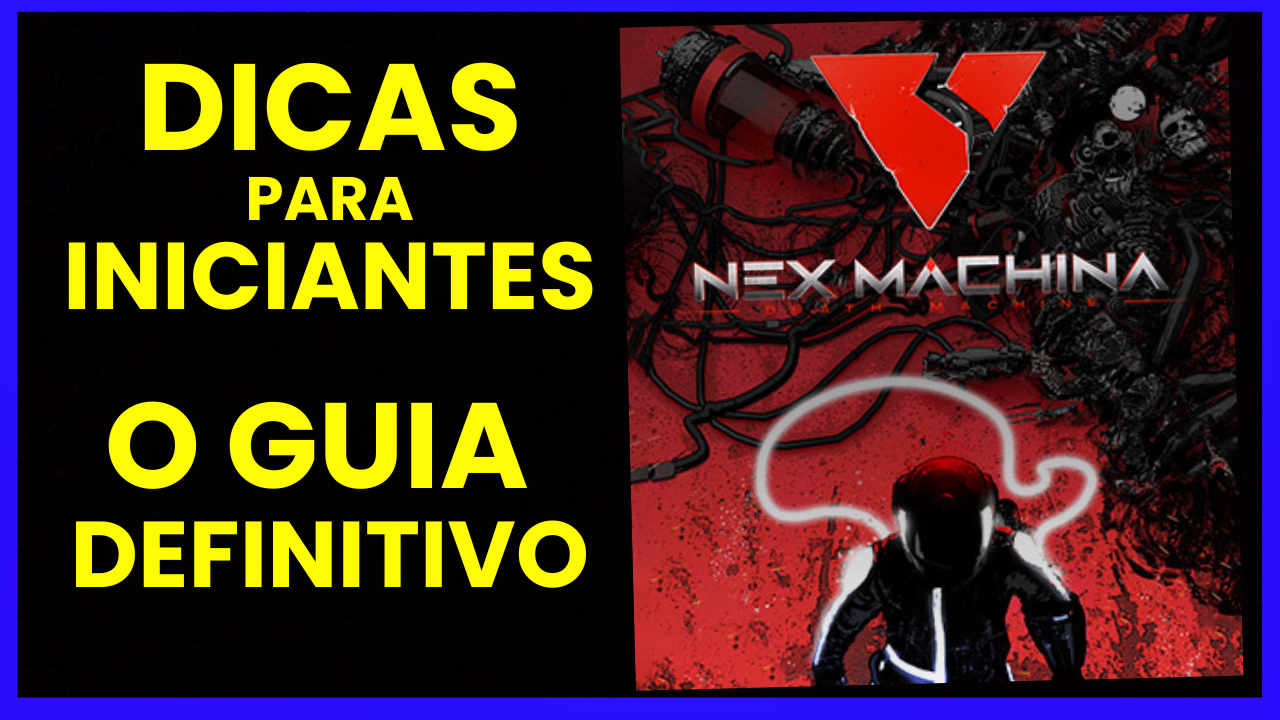 Nex Machina - Guia Definitivo