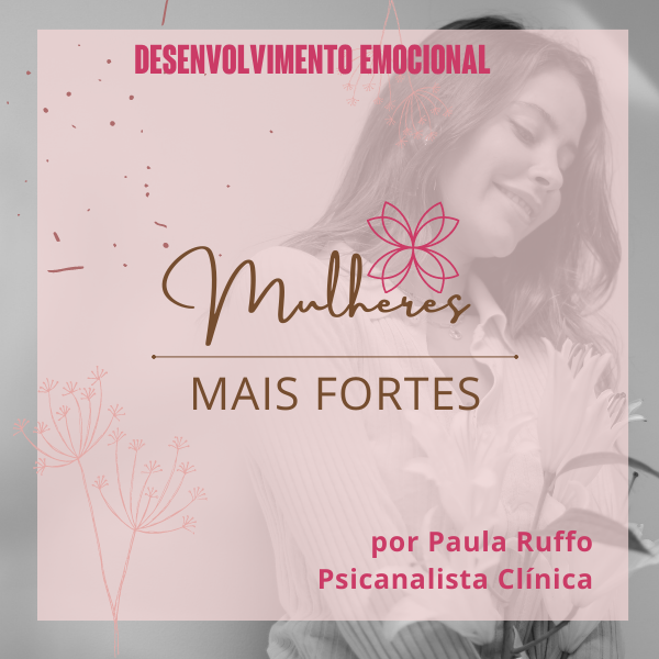 MULHERES MAIS FORTES - Paula Ruffo | Hotmart