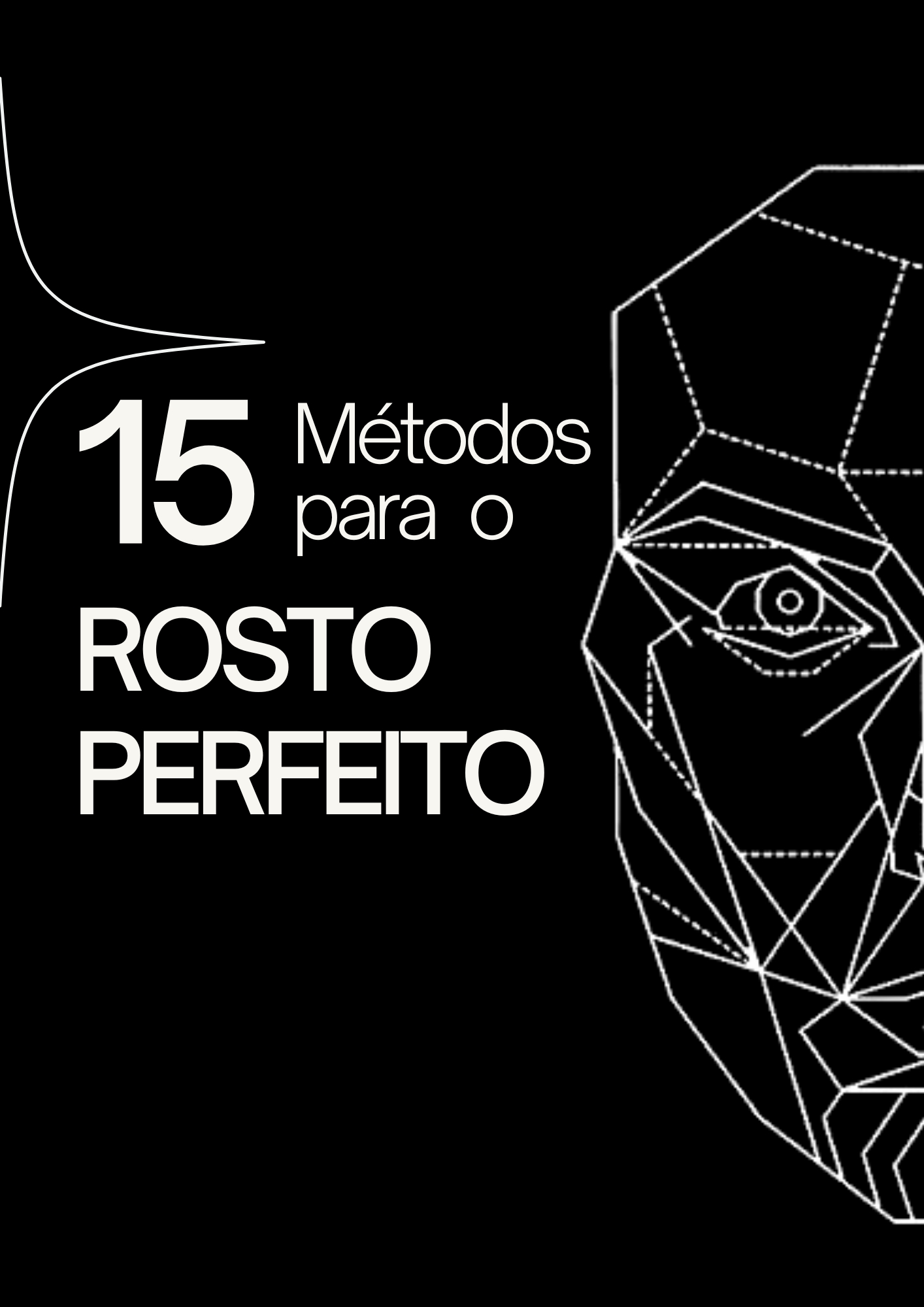 15 Métodos para o rosto perfeito - JL | Hotmart