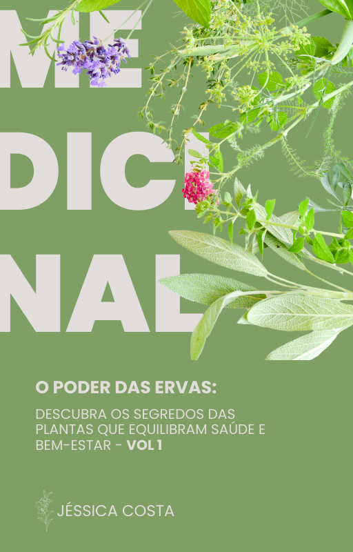 MEDICINAL - O PODER DAS ERVAS - Jéssica Costa Naturopata | Hotmart