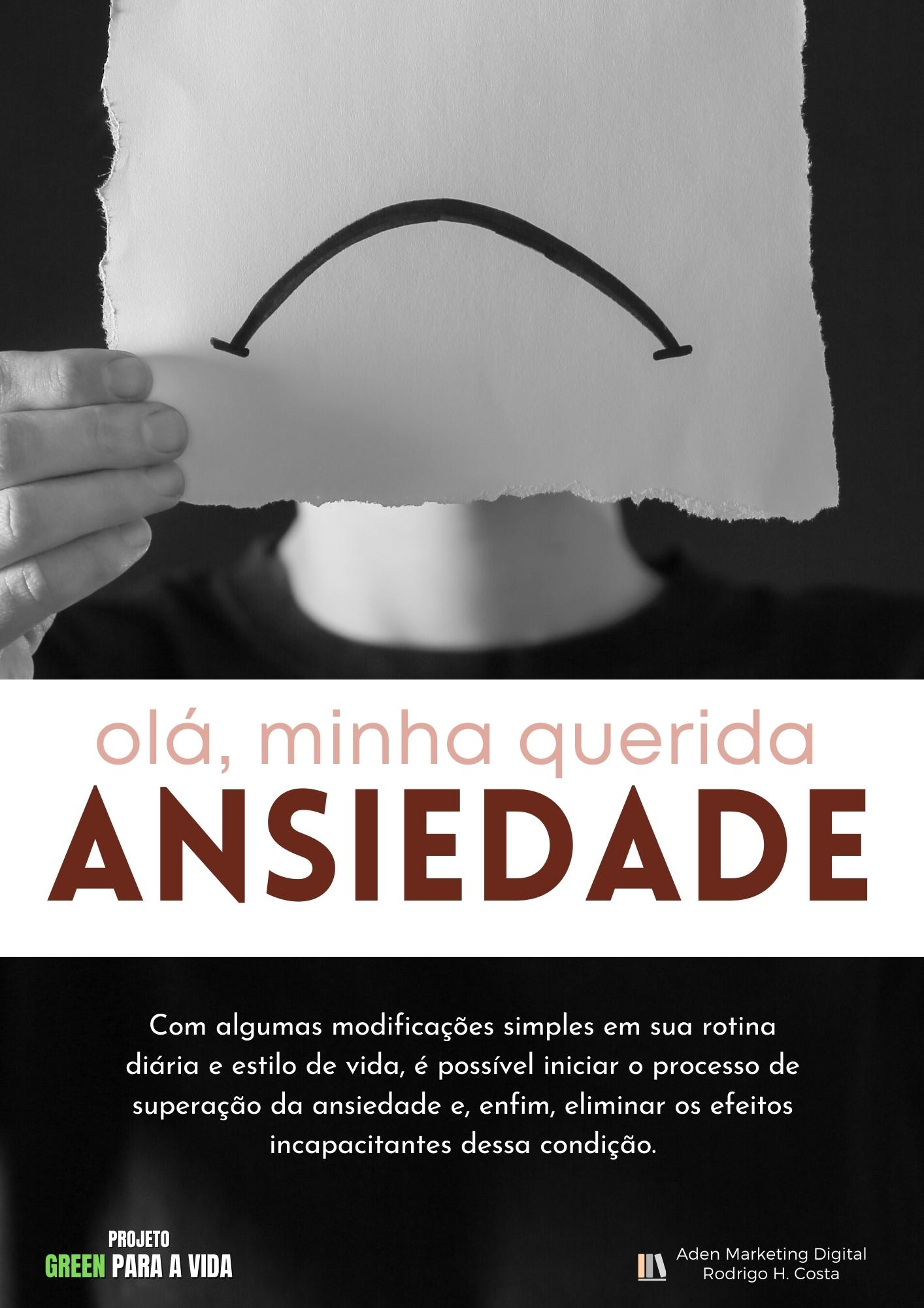 Olá, minha querida ansiedade! - Aden Marketing Digital | Hotmart