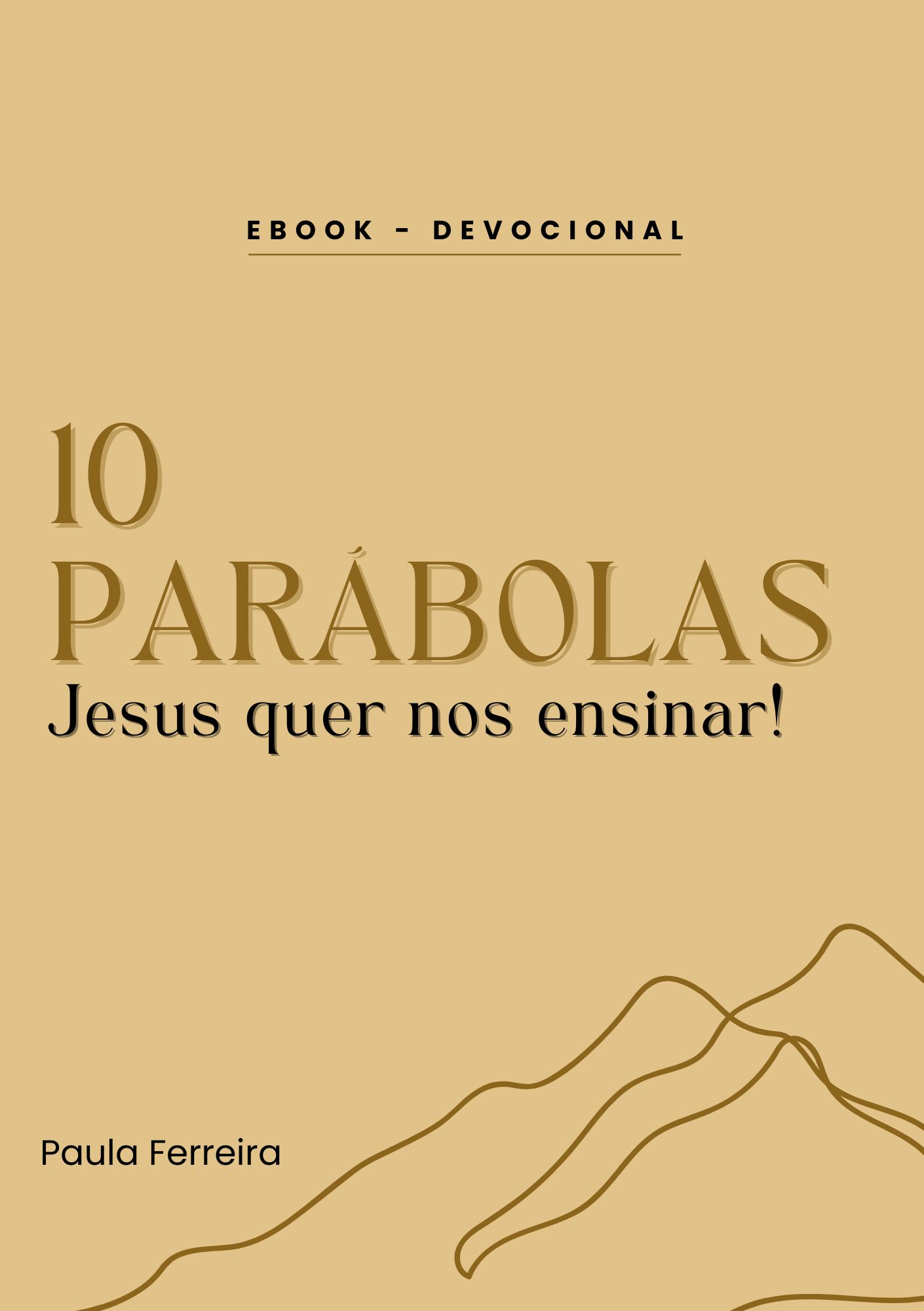 10 PARÁBOLAS - JESUS QUER NOS ENSINAR - PAULA FERREIRA | Hotmart