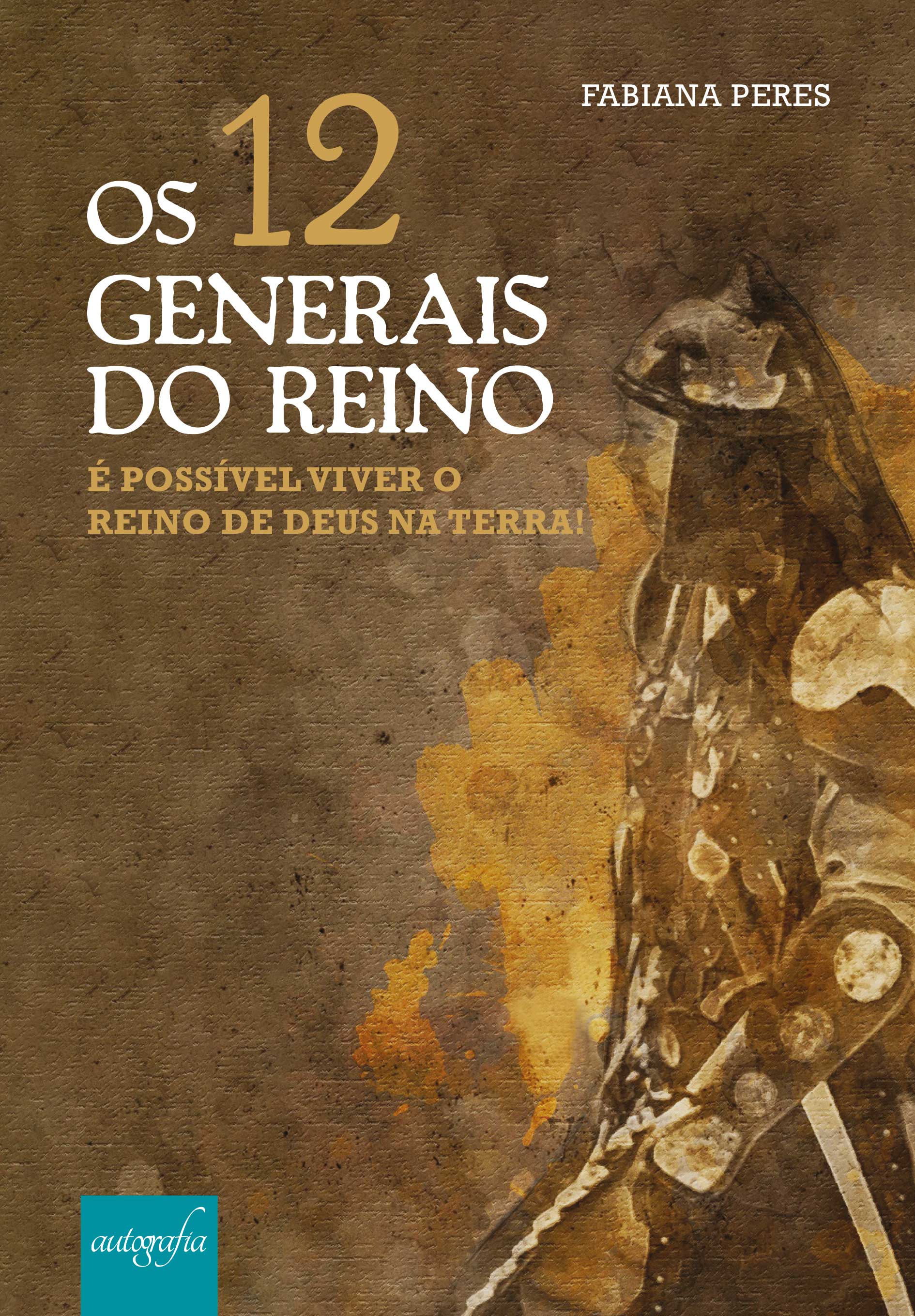 OS 12 GENERAIS DO REINO