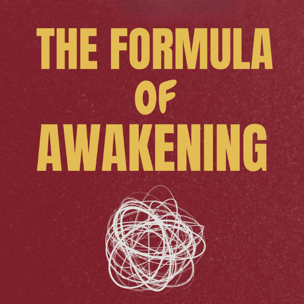 The Formula Of Awakening