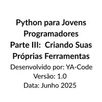 Python para Jovens Programadores Parte III: Criando Suas Próprias F...