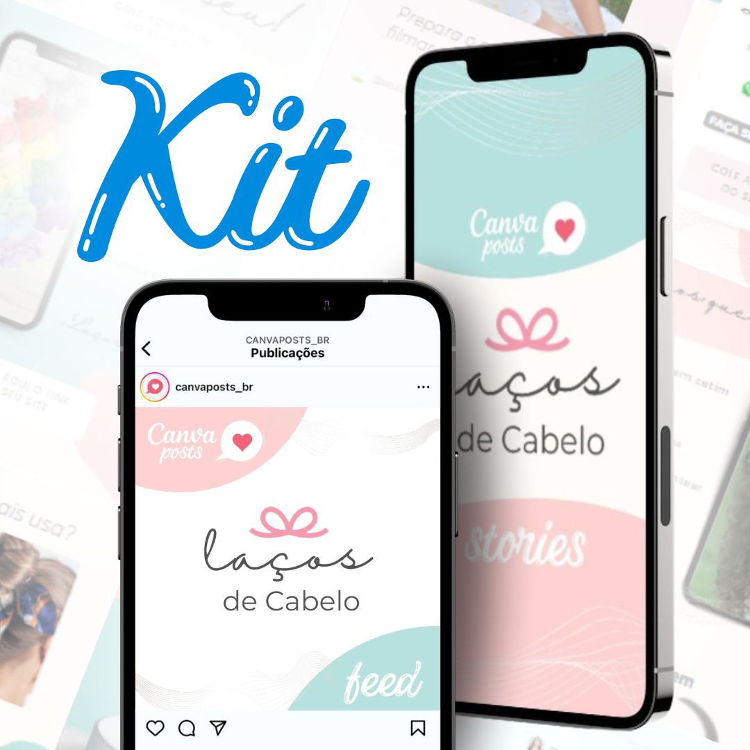 Canva Posts - LAÇOS DE CABELO - Kit Feed e Stories 220 Templates