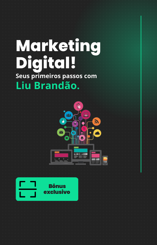 Marketing Digital - Seus primeiros passos com Liu Brandão - Lilian...