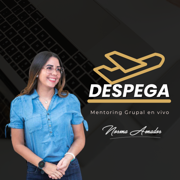 DESPEGA | Mentoring Grupal en vivo - Norma Amador | Hotmart
