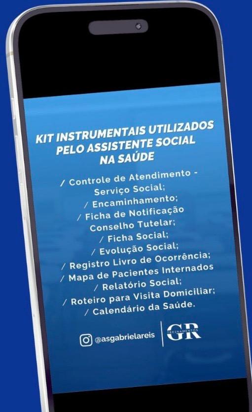 Kit Instrumentais Utilizados pelo Assistente Social na Saúde