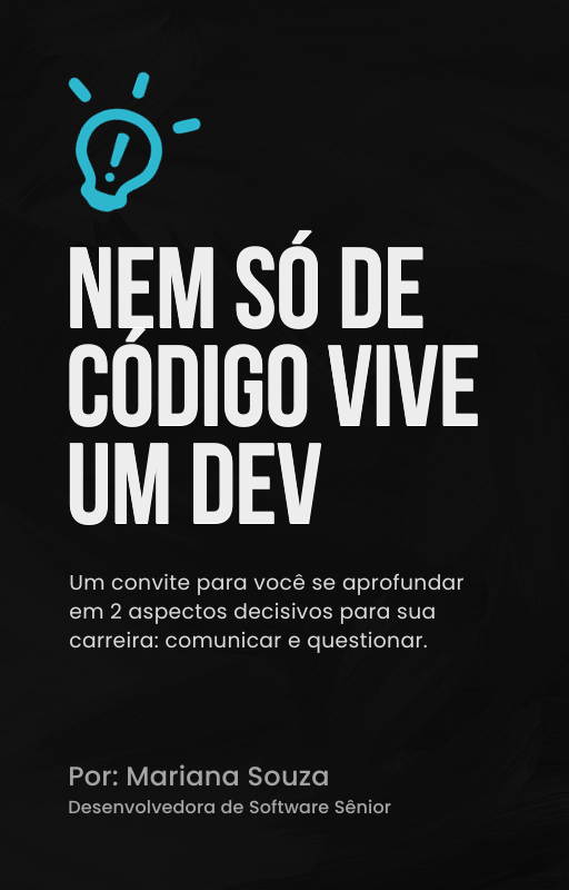 NEM SÓ DE CÓDIGO VIVE UM DEV