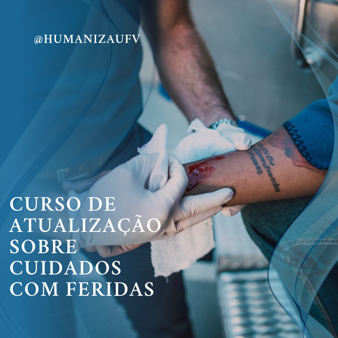 Atualização Sobre Cuidados Com Feridas - Humaniza UFV | Hotmart