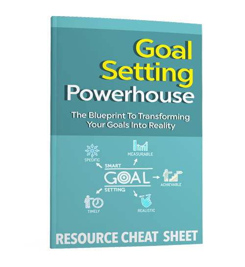 Goal Setting Powerhouse - Want To Turn Your Goals Into Reality?