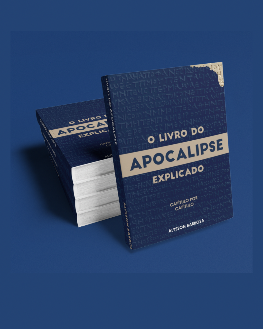 O livro do Apocalipse explicado capítulo por capítulo - Alysson Bar...
